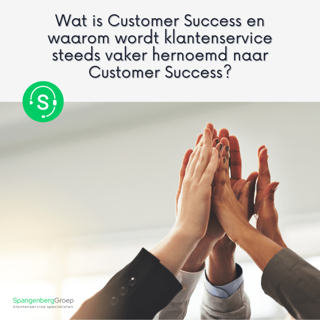 Wat is Customer Success? Lees alles bij SpangenbergGroep